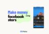 What Are Facebook Stars and How Can Creators Make Money Using Them ...